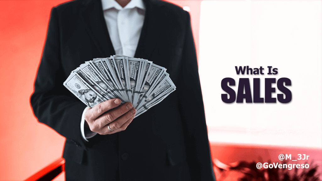 What is Sales: A Total and Comprehensive Guide - Vengreso